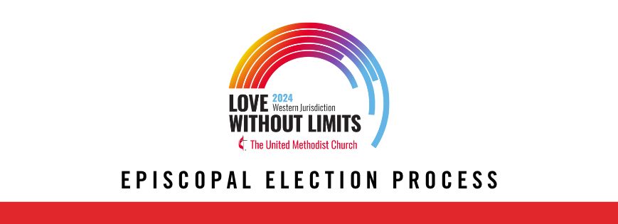 The Western Jurisdiction Episcopal Election Process 2024 | Desert ...