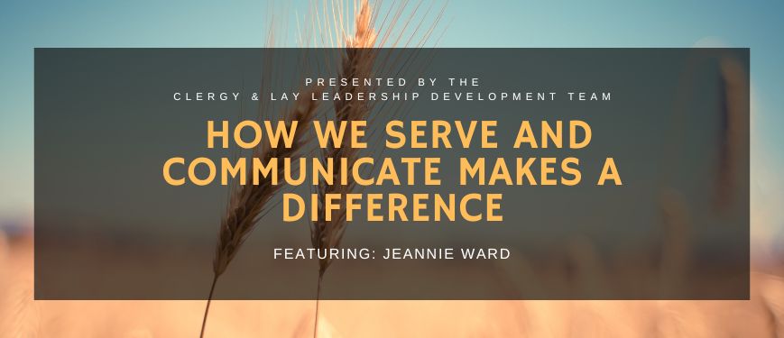 Leadership Talk "How We Serve and Communicate Makes A Difference ...